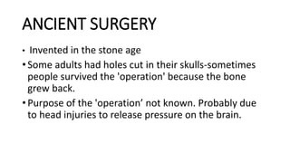 BRIEF HISTORY OF SURGERY-S1 LECTURE.pptx