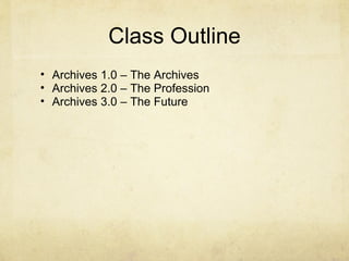 Brief History of the Archives | PPT