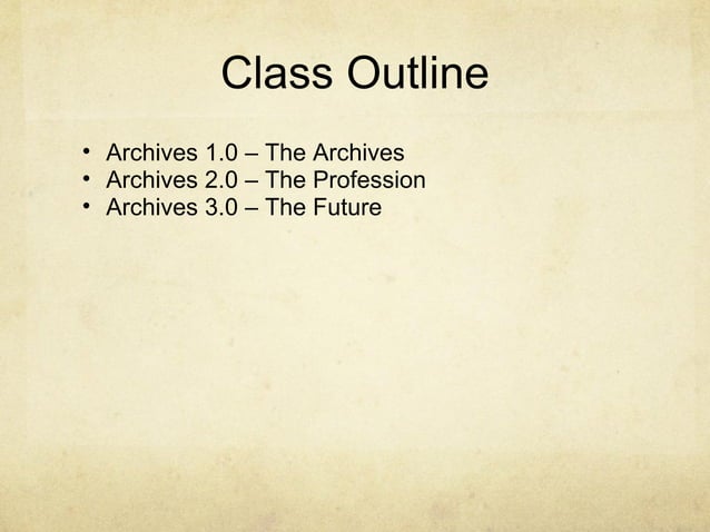 Brief History of the Archives | PPT