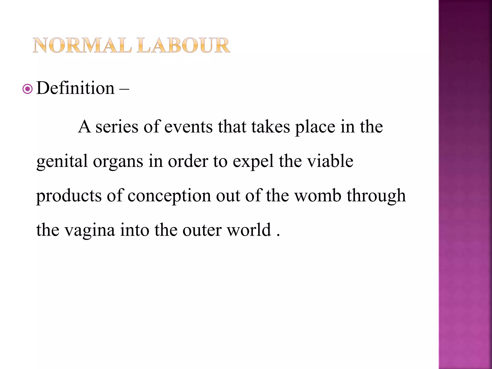 Brief introduction - normal labour | PPT