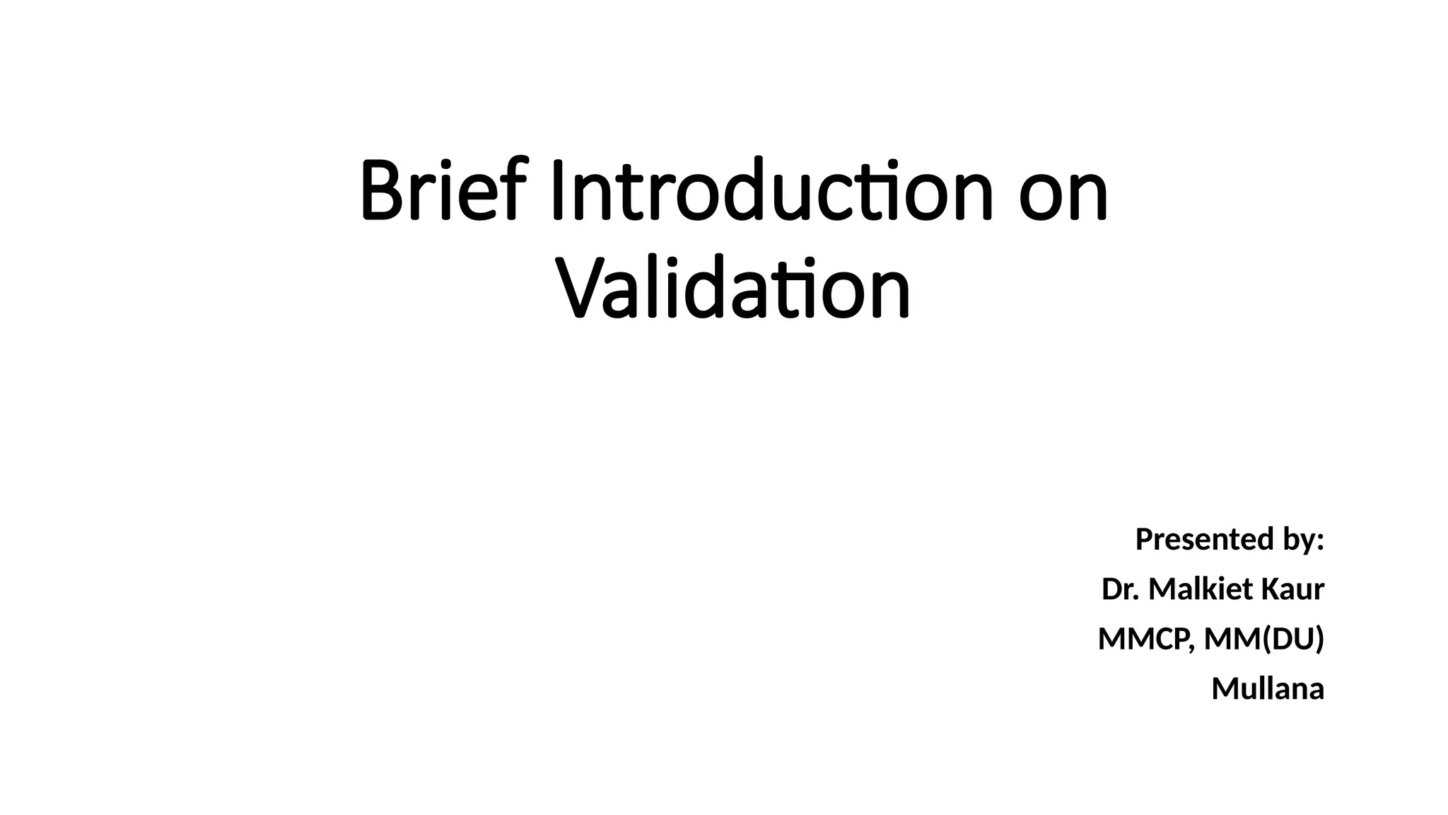 Brief Introduction on Validation....pptx