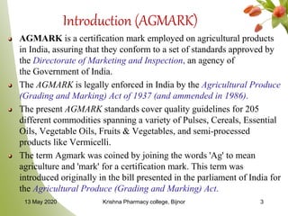 Brief introduction to Agmark, BIS and FSSAI | PPTX