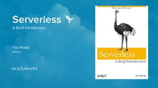 Brief introduction to Serverless (2018) | PPT