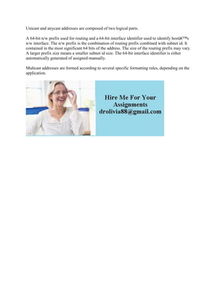Briefly explain the three types of IPv6 addresses-SolutionThree types.docx