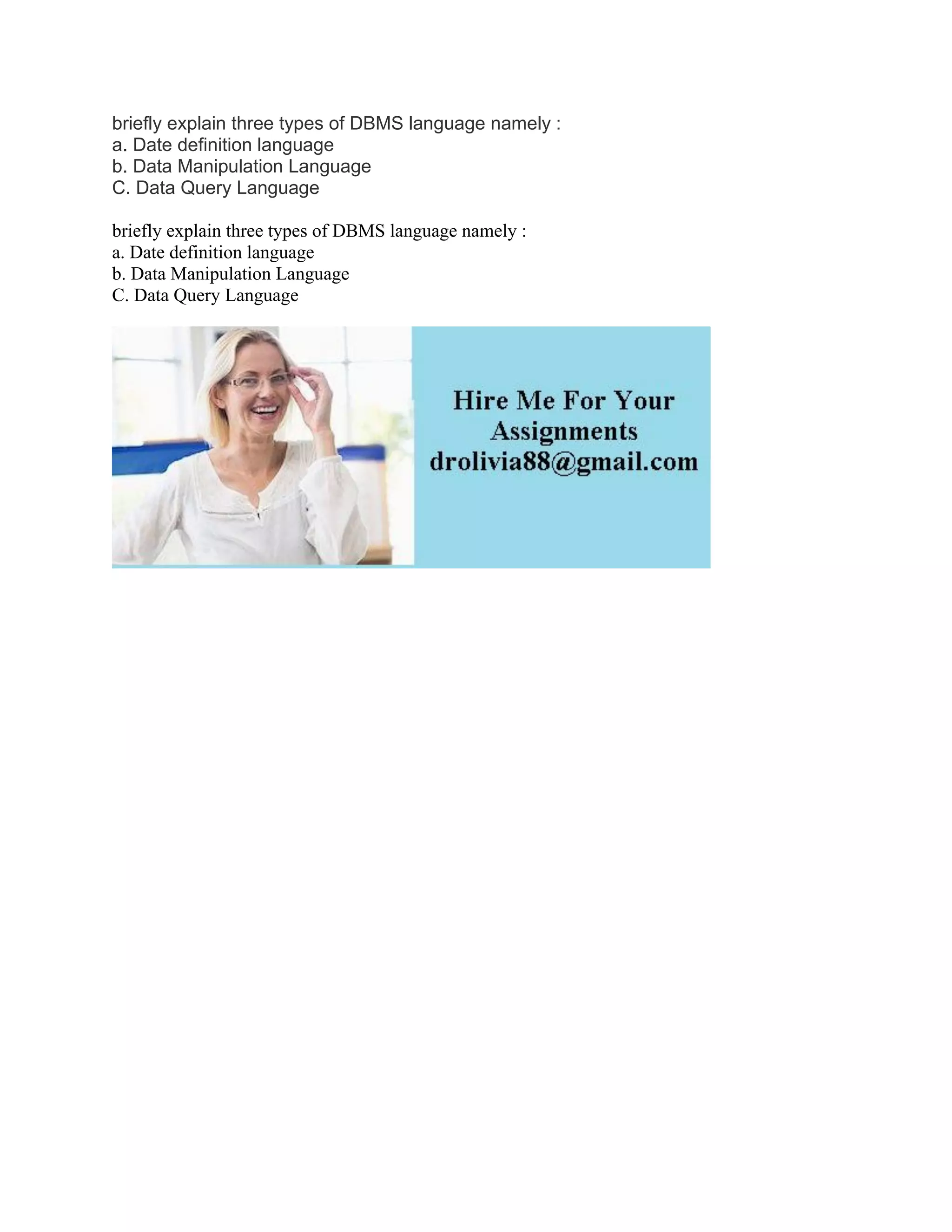 briefly explain three types of DBMS language namely - a- Date definiti.pdf briefly explain three types of DBMS language namely - a- Date definiti.pdf