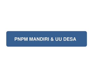 Brief Note Transisi PNPM UU Desa versi 20 maret.ppt