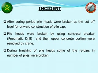 Presentation on Retrofittion of broken pile Reinforcement at Pile Cut ...