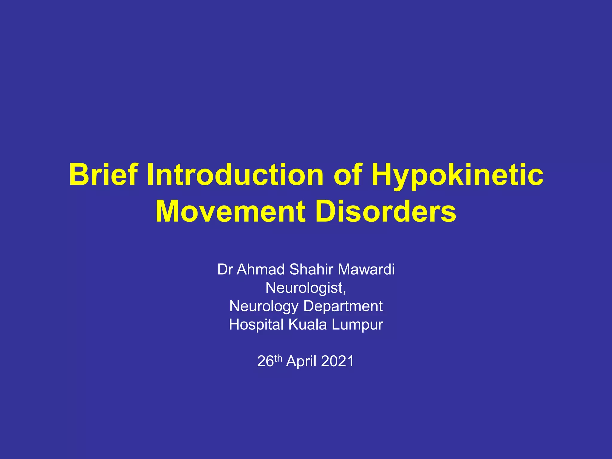 Brief overview of hypokinetic movement disorder | PPT