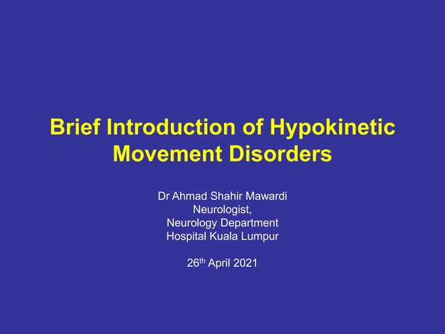 Brief overview of hypokinetic movement disorder | PPT
