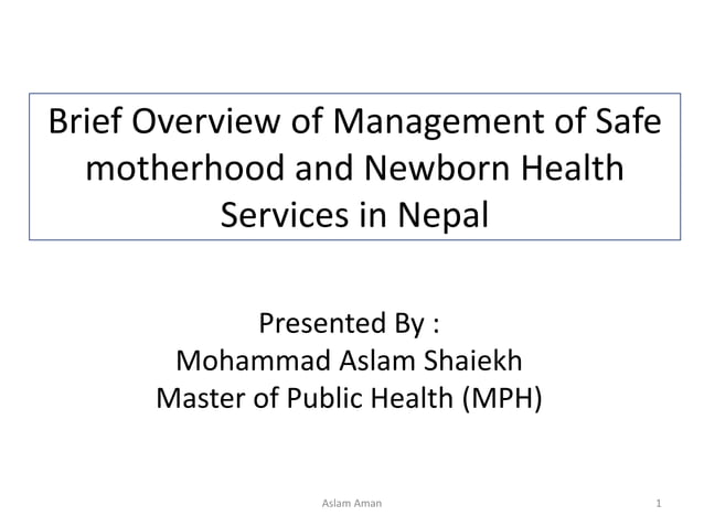 Brief Overview of Management of Safe Motherhood and Newborn Health ...