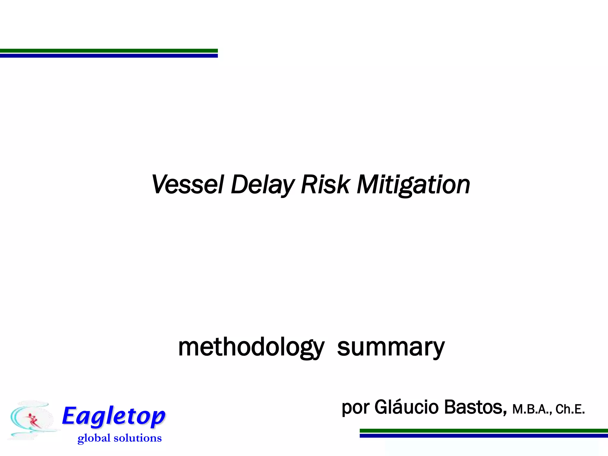 Brief presentation vessel delay risk mitigation | PPT
