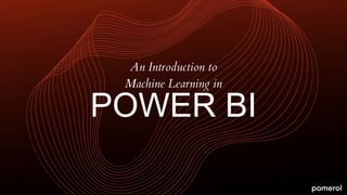 Brief Presentation on Machine Learning In Power BI.pptx