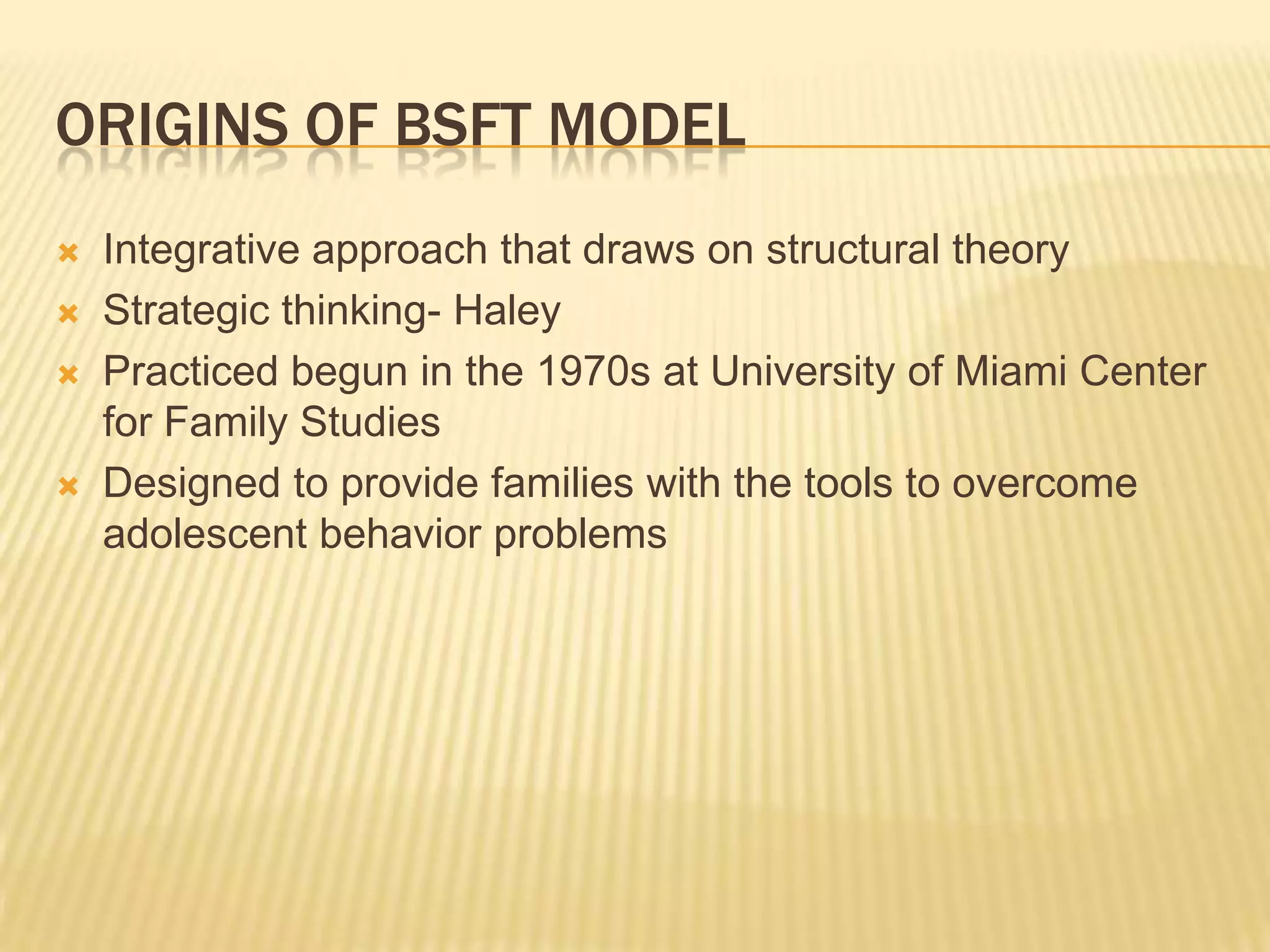 Brief strategic family therapy (bsft) | PPTX