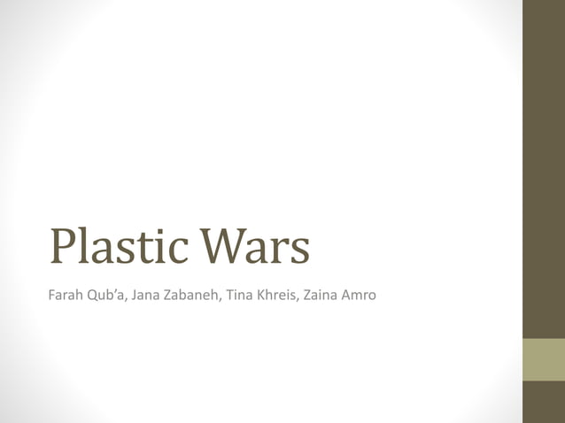 Plastic War | PPTX