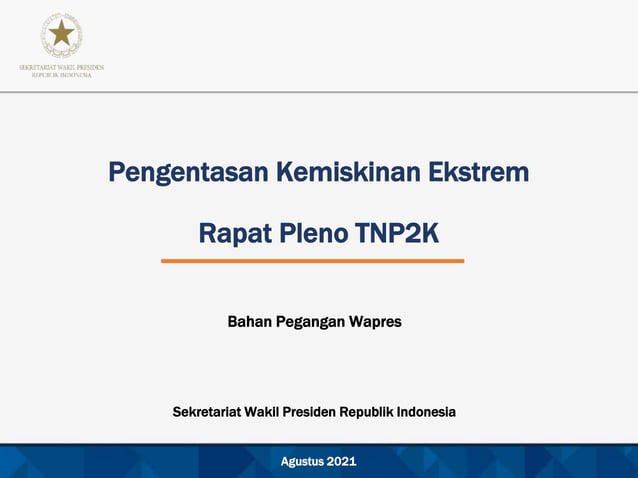 Brief Wapres Kemiskinan Ekstrem_v13082021_rev.2.pptx