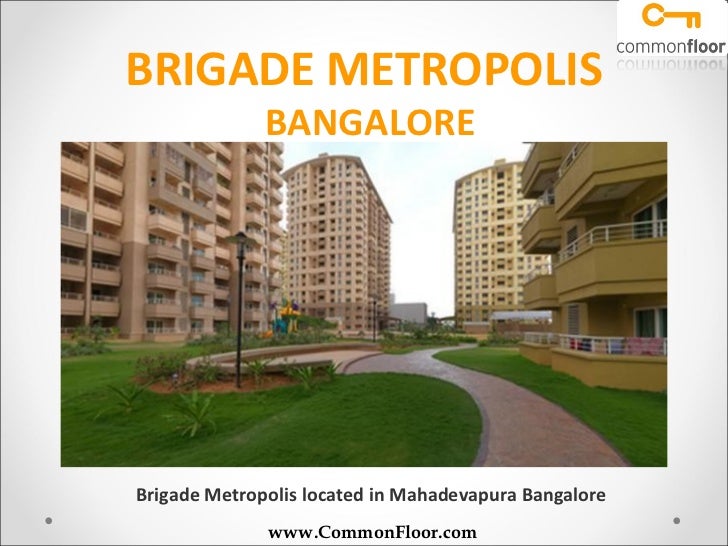 Brigade Metropolis Bangalore