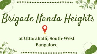 Brigade Nanda Heights Uttarahalli Bengaluru.pdf.pdf