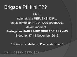 Brigade pii | PPTX