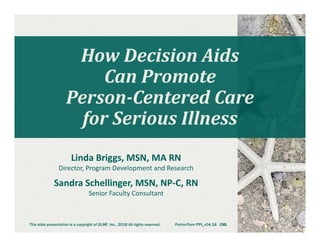 Linda Briggs, Sandra Schellinger, How Decision Aids Can Promote Person ...