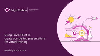 LIVE DEMO: Using PowerPoint to Create Compelling Presentations for Virtual Training | PPT