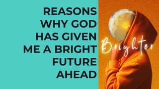 God Has A Bright Future For you.pptx