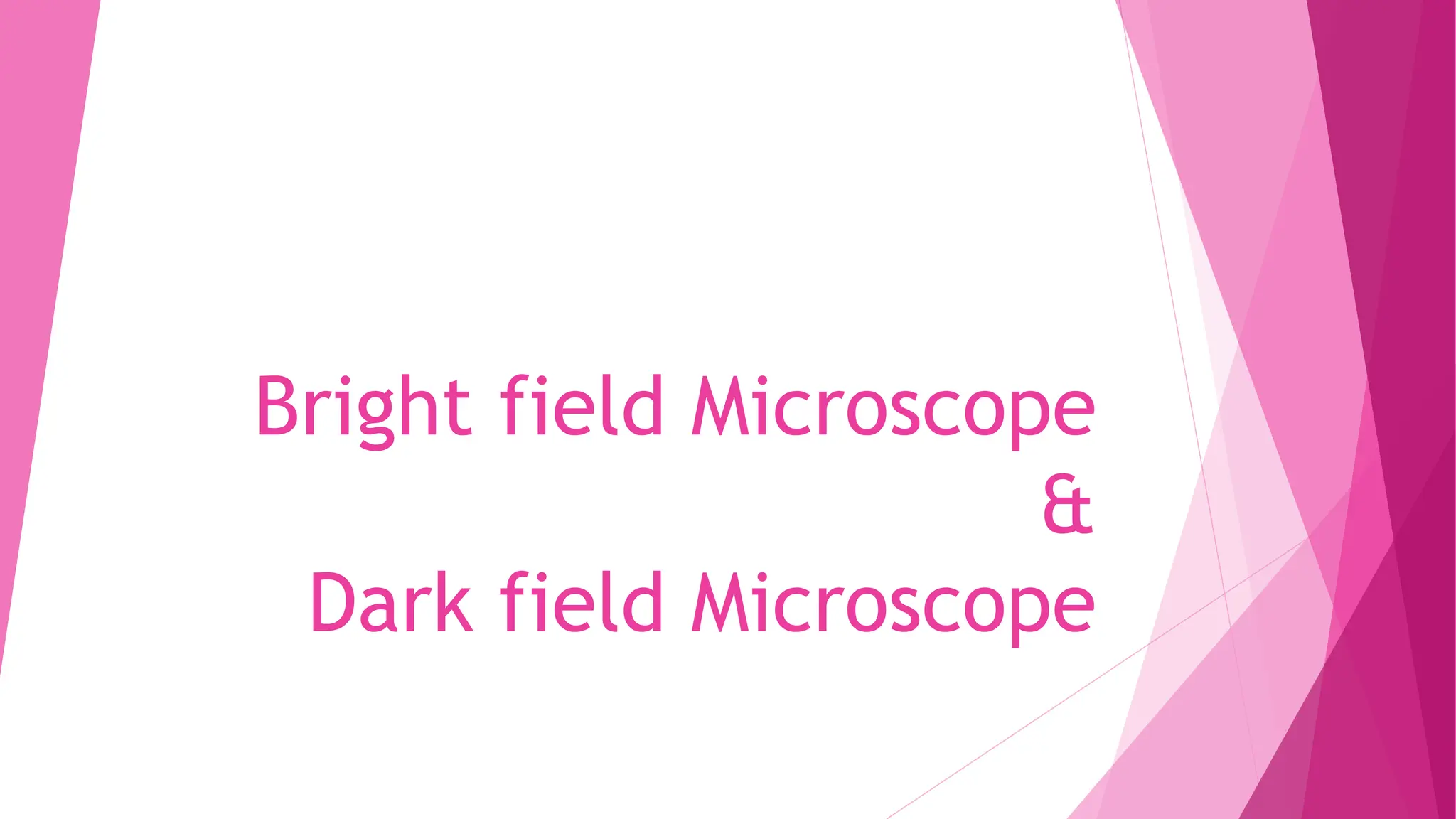 Bright field microscope and dark field microscope.pdf