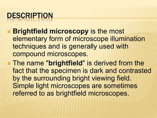 Bright field microscopes | PPTX