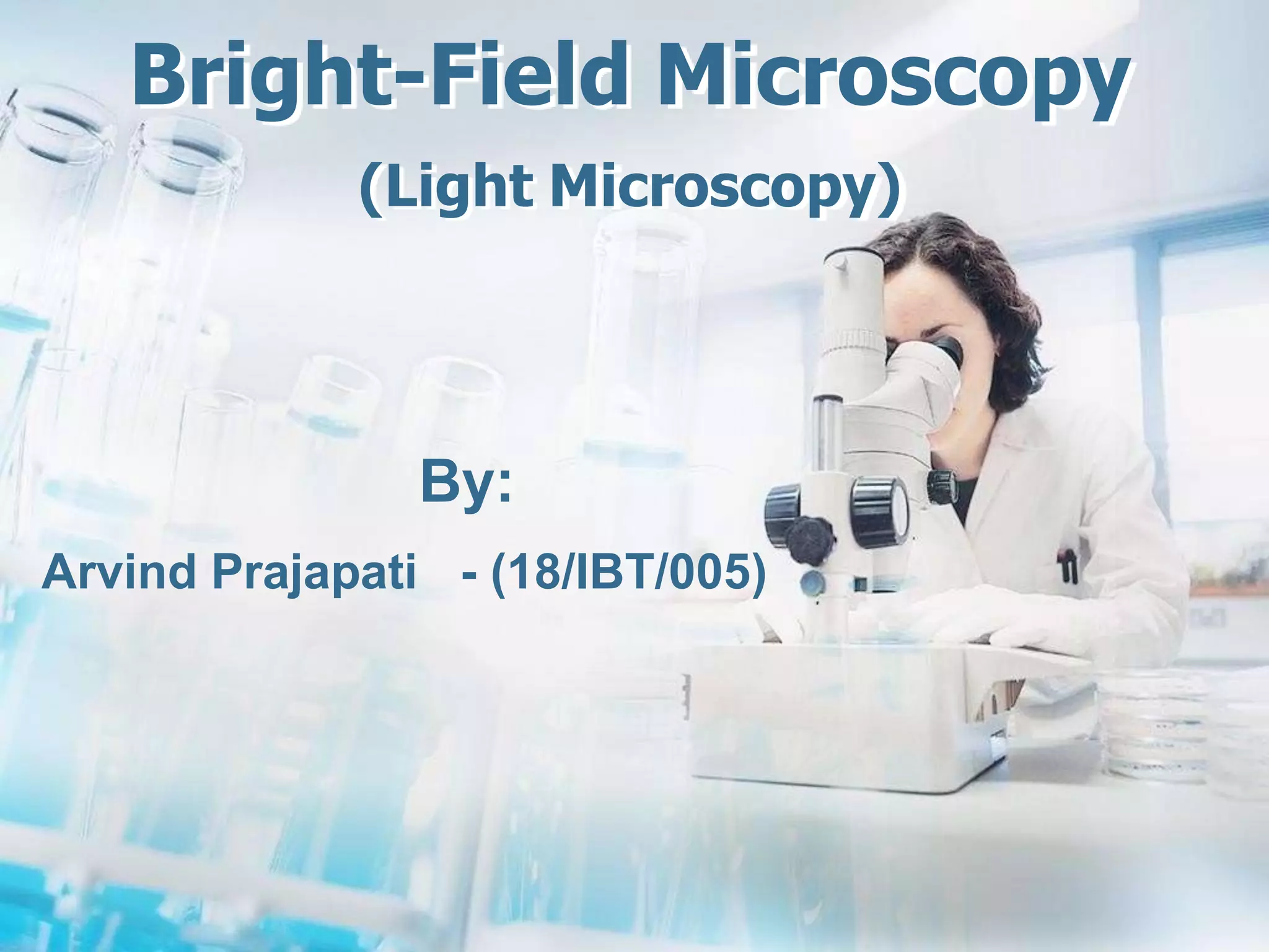 Bright Field Microscopy.pptx