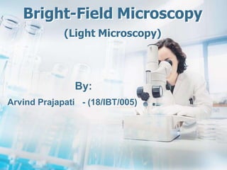 Bright-Field Microscopy Technique Guide | PPT