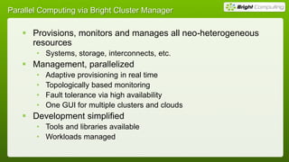Bright Cluster Manager: A Comprehensive, Integrated Management Solution ...