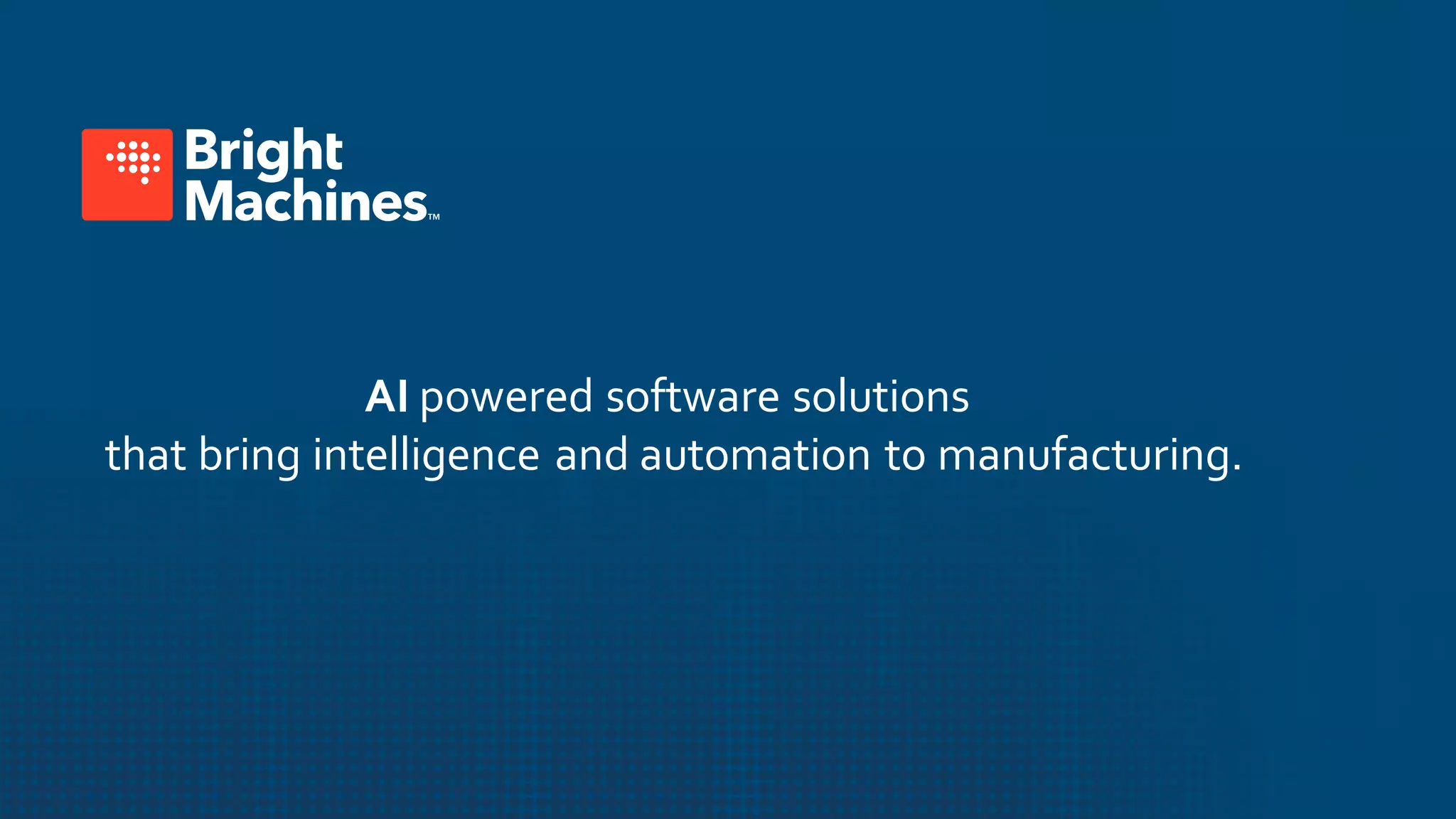 Bright Machines Overview | PDF | Artificial Intelligence | Technology ...