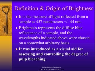 Brightness-Whiteness-CRABLE-ENGINEERING-LLC.ppsx