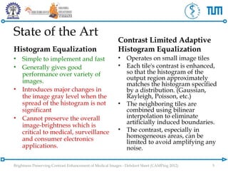 Brightness Preserving Contrast Enhancement Of Medical Images | PPT