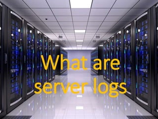 A Basic Guide to Server Log Analysis | PPT