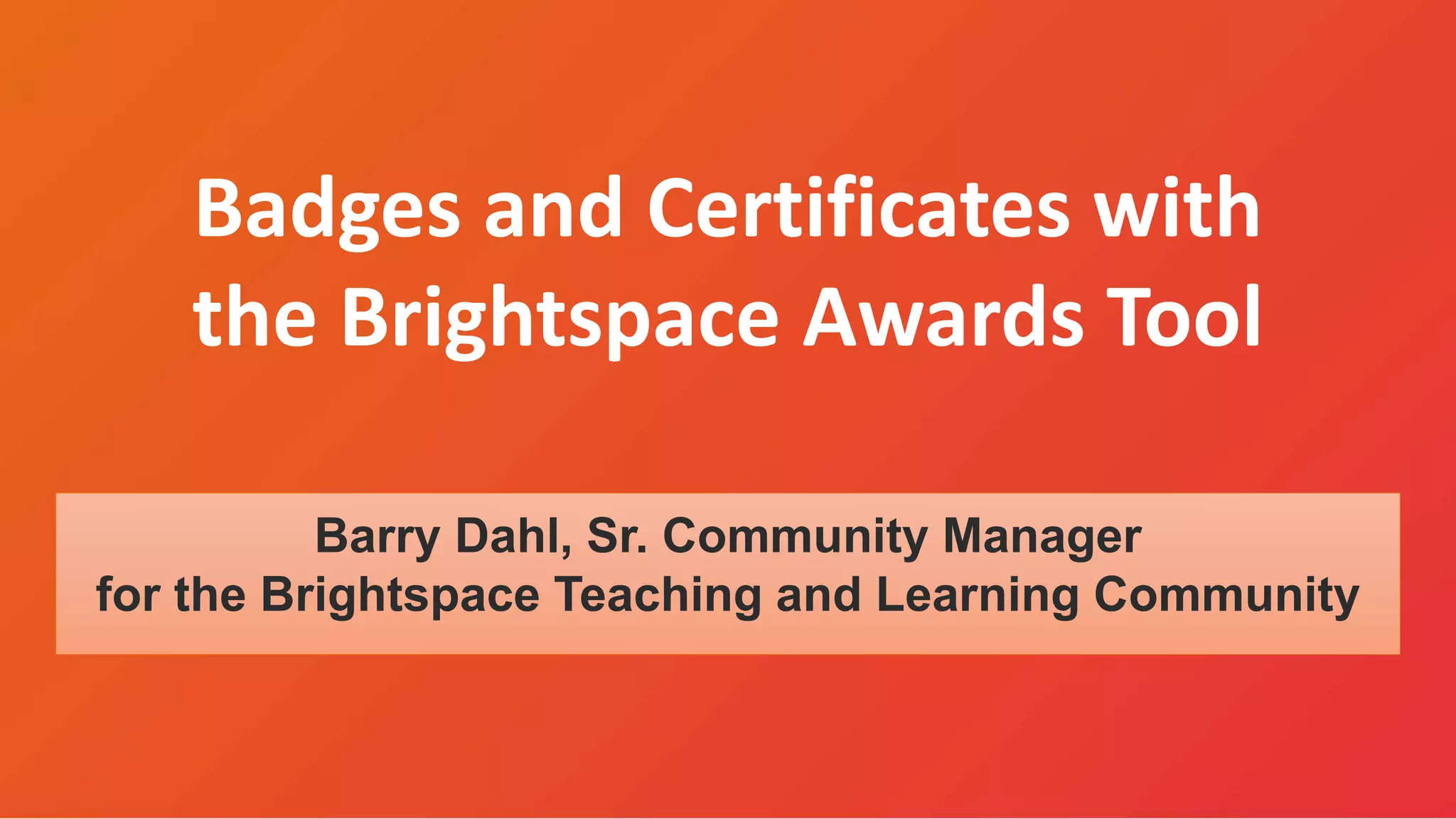 Badges and Certificates with the Brightspace Awards Tool | PPT
