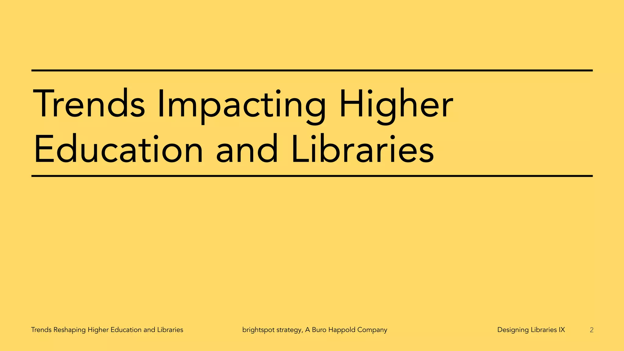 Trends Impacting Higher Education and Libraries | PPT