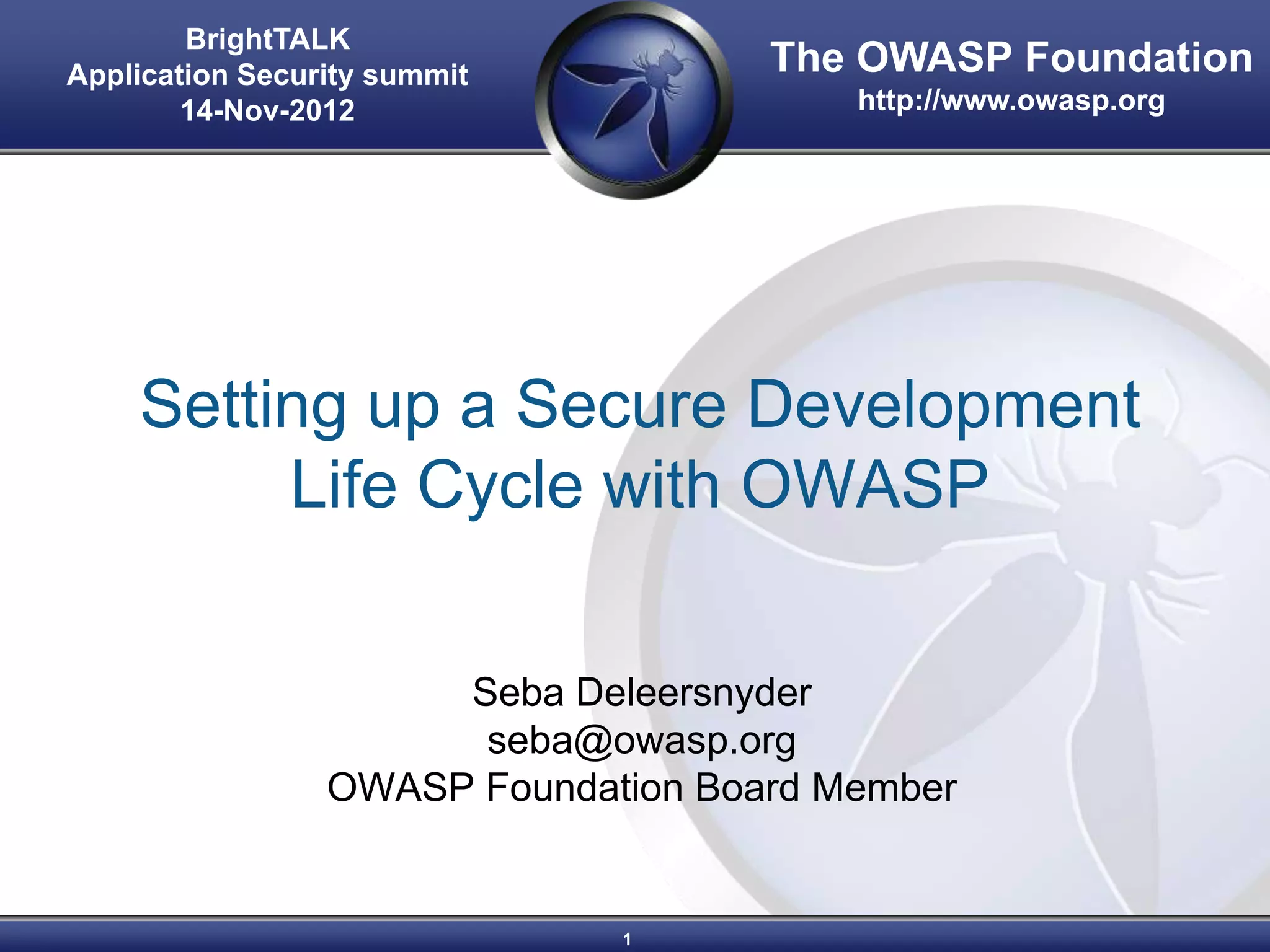 Setting up a secure development life cycle with OWASP - seba deleersnyder | PPT