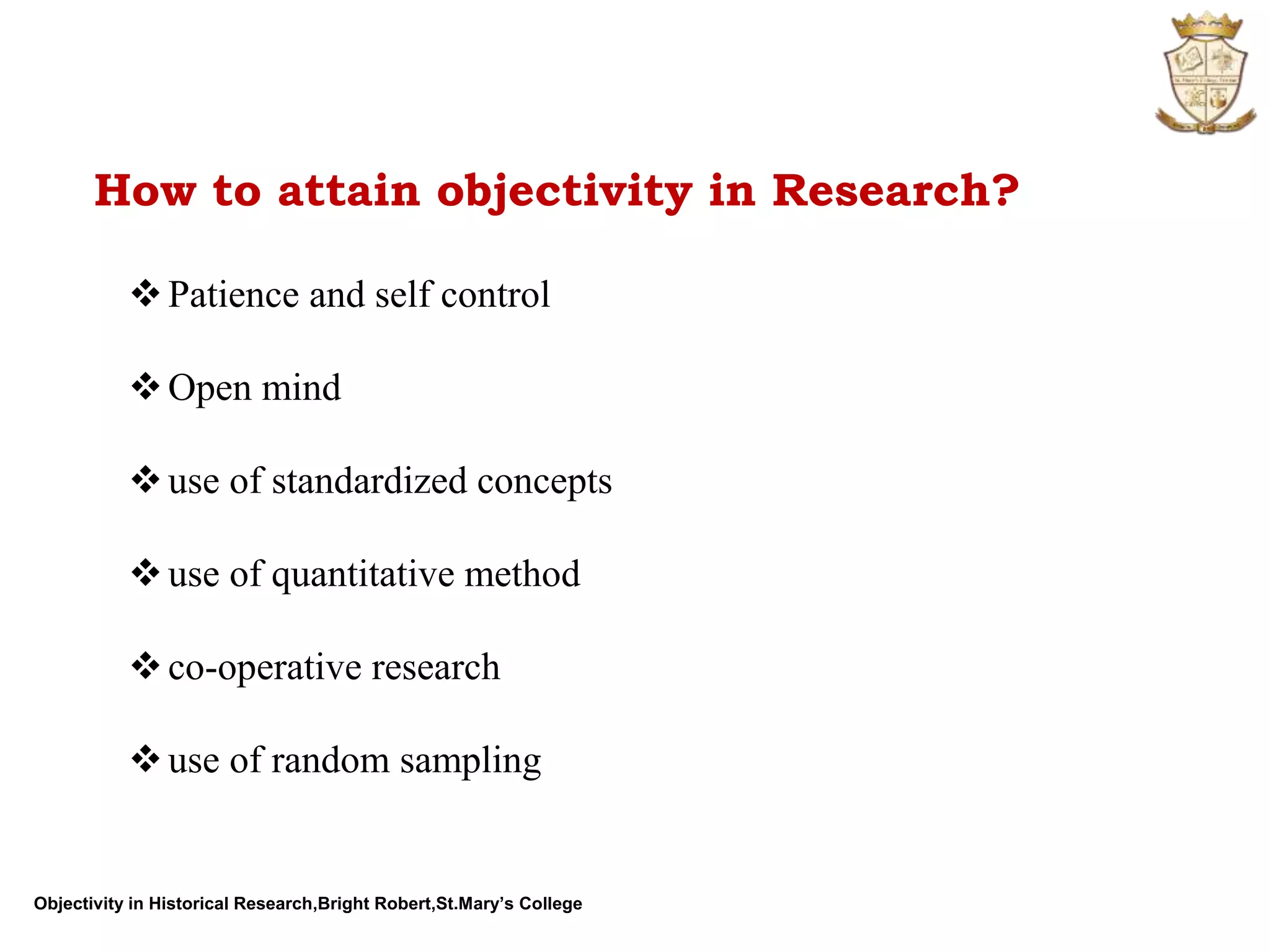 History-Objectivity in Historical Research | PPTX