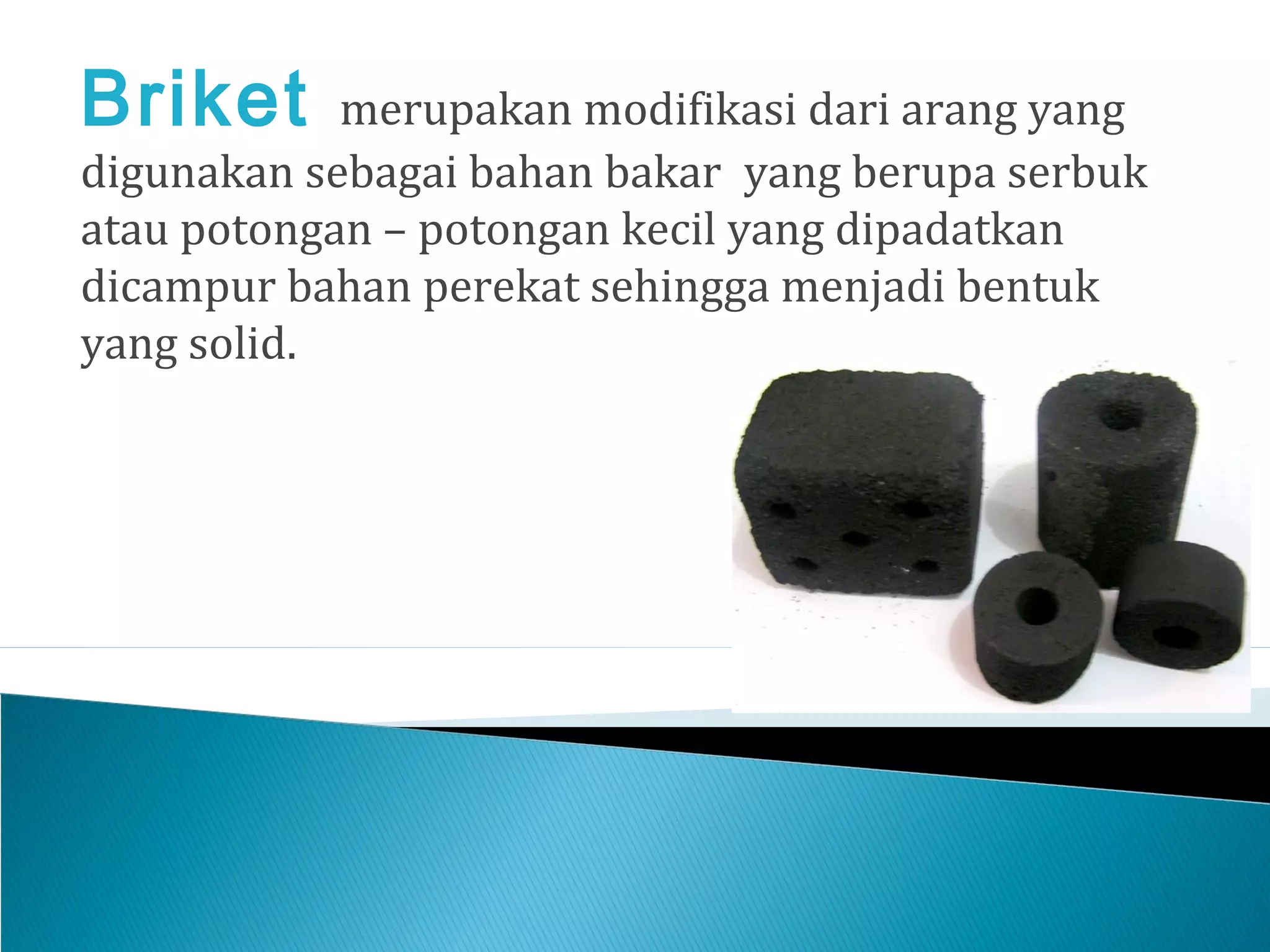 Briket | PPT