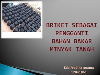 Briket | PPT