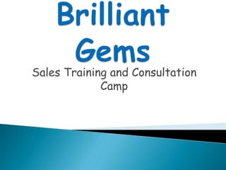 Brilliant gems sales training camp | PPT