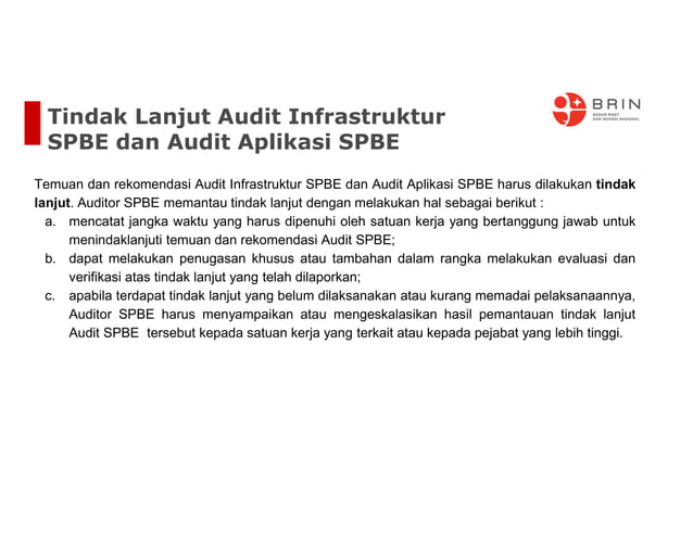 BRIN - 20230710 - Standar dan Tata Cara Pelaksanaan Audit Infrastruktur _ Audit Aplikasi SPBE.pdf