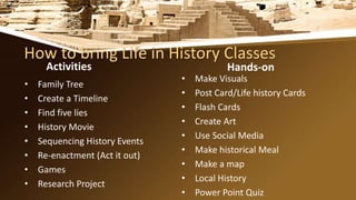Bring history to life | PPTX