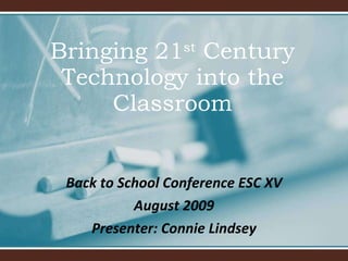 Bringing 21st Century Technology into the Classroom | PPT