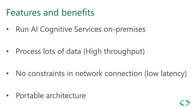 Bringing AI to the edge on-premises Azure Cognitive Services using Docker containers | PPT
