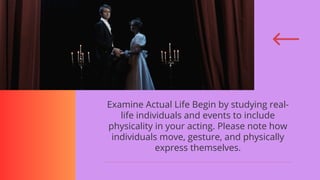 Mastering Physicality in Your Acting Performance: Bringing Characters ...