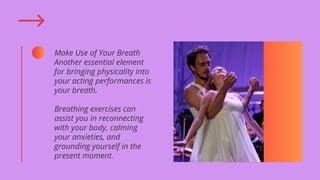 Mastering Physicality in Your Acting Performance: Bringing Characters ...