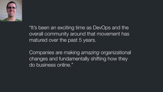 Bringing Infosec Into The Devops Tribe: Q&A With Gene Kim and Pete Cheslock | PPT