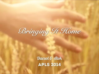 Day Five: Bringing it Home | PPT