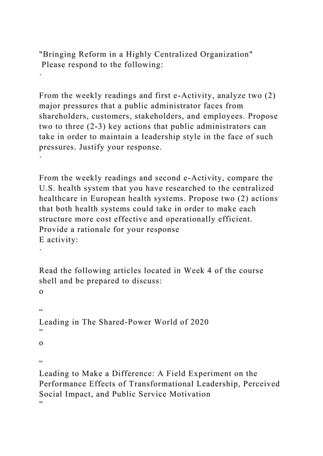 Bringing Reform in a Highly Centralized Organization Please resp.docx